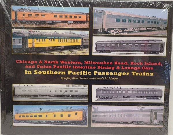 CNW, MILW, RI, and UP Interline Dining & Lounge Cars in Southern Pacif ...